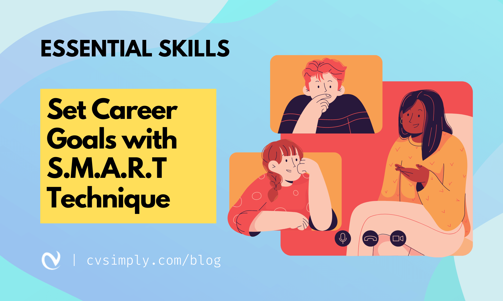 Set Career Goals Realistically with the S.M.A.R.T Technique