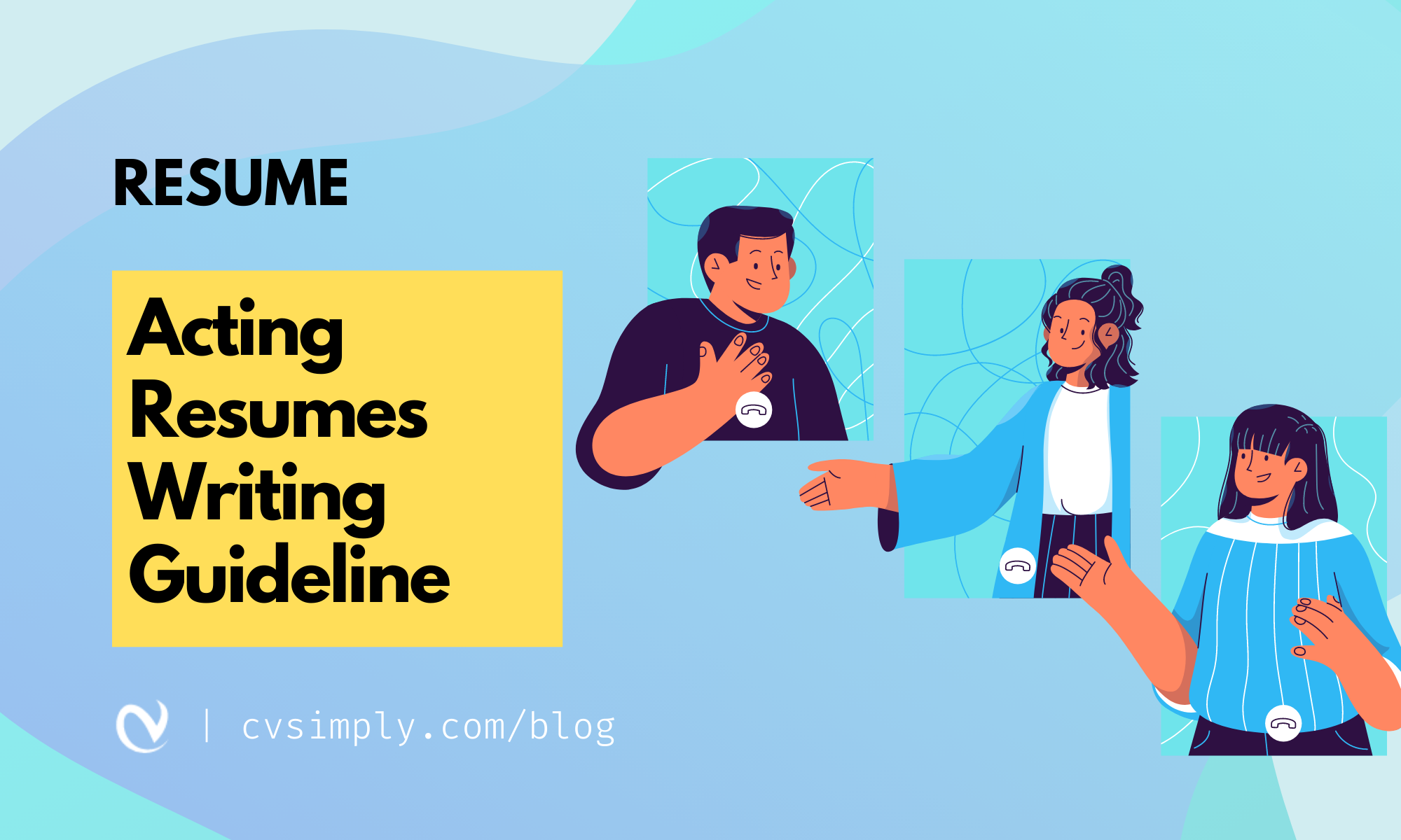 Acting Resumes Writing Guideline: From Beginner to Pro