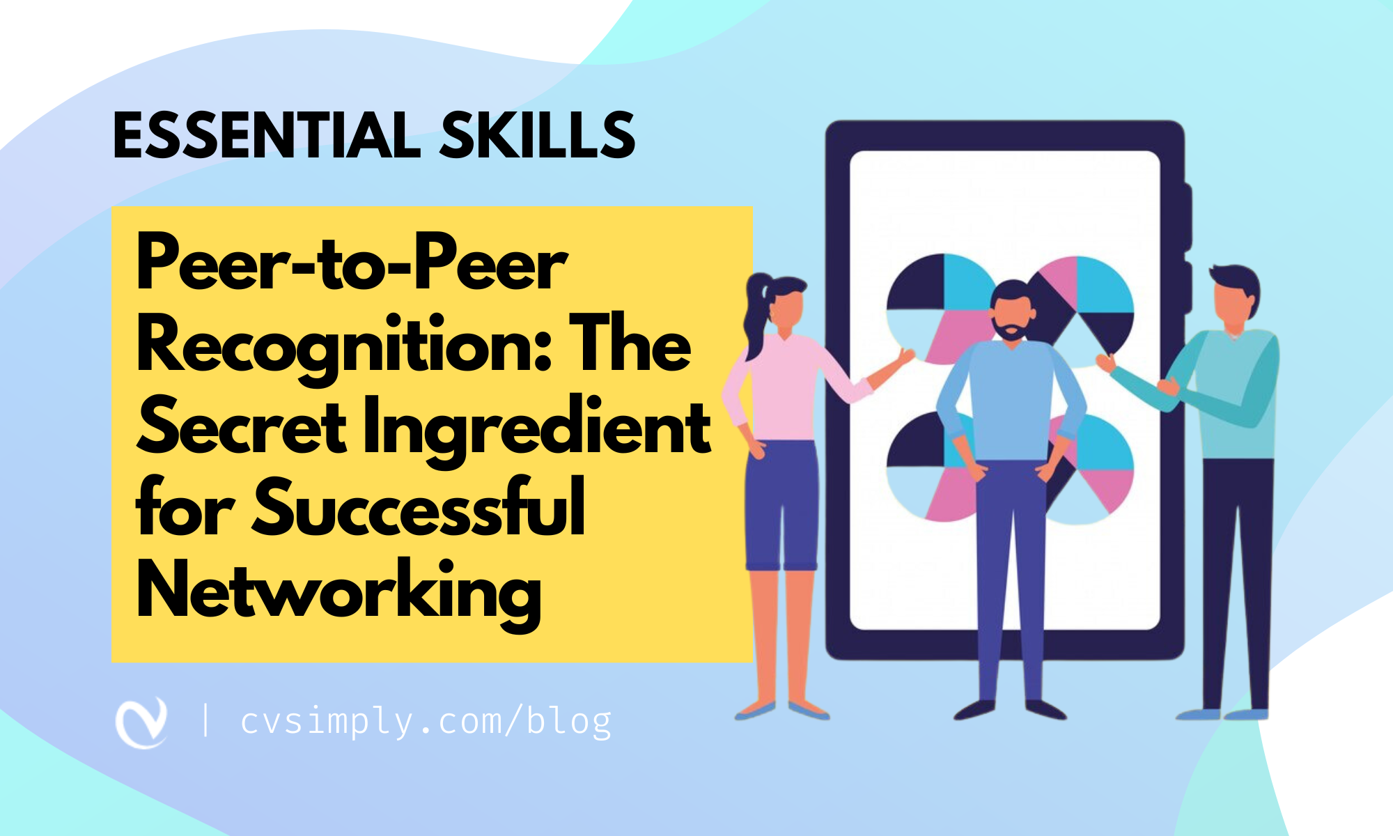 Peer-to-Peer Recognition: The Secret Ingredient for Successful Networking