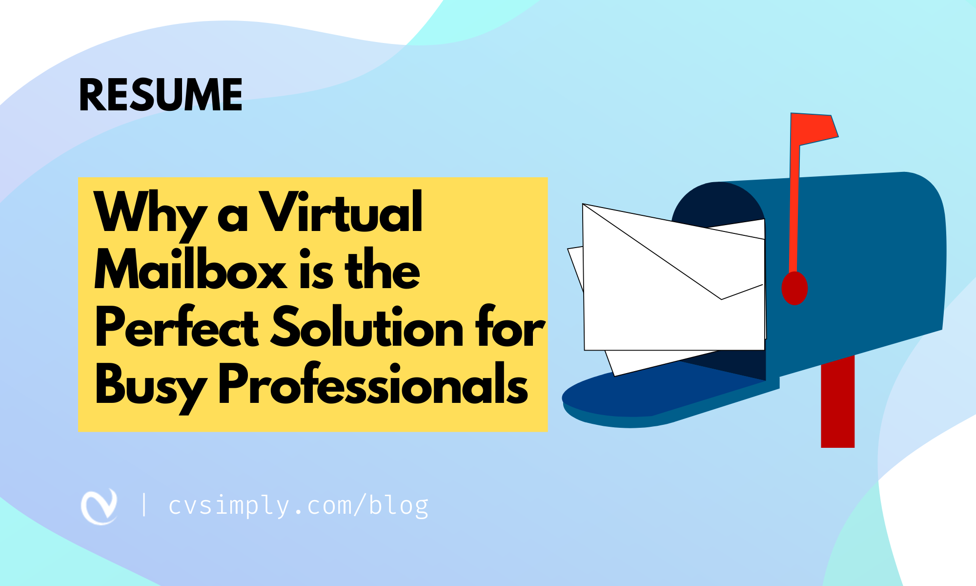 Reasons Why a Virtual Mailbox is the Perfect Solution for Busy ...