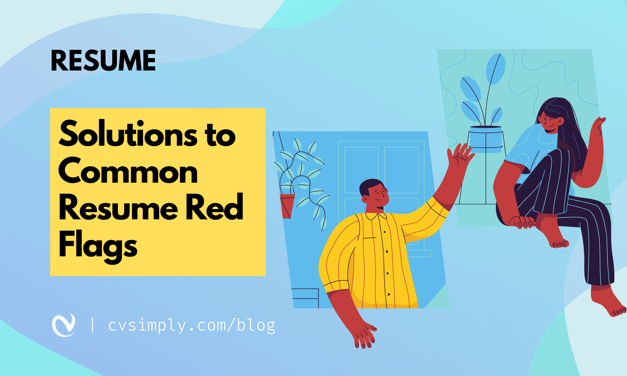 Solutions to Common Resume Red Flags