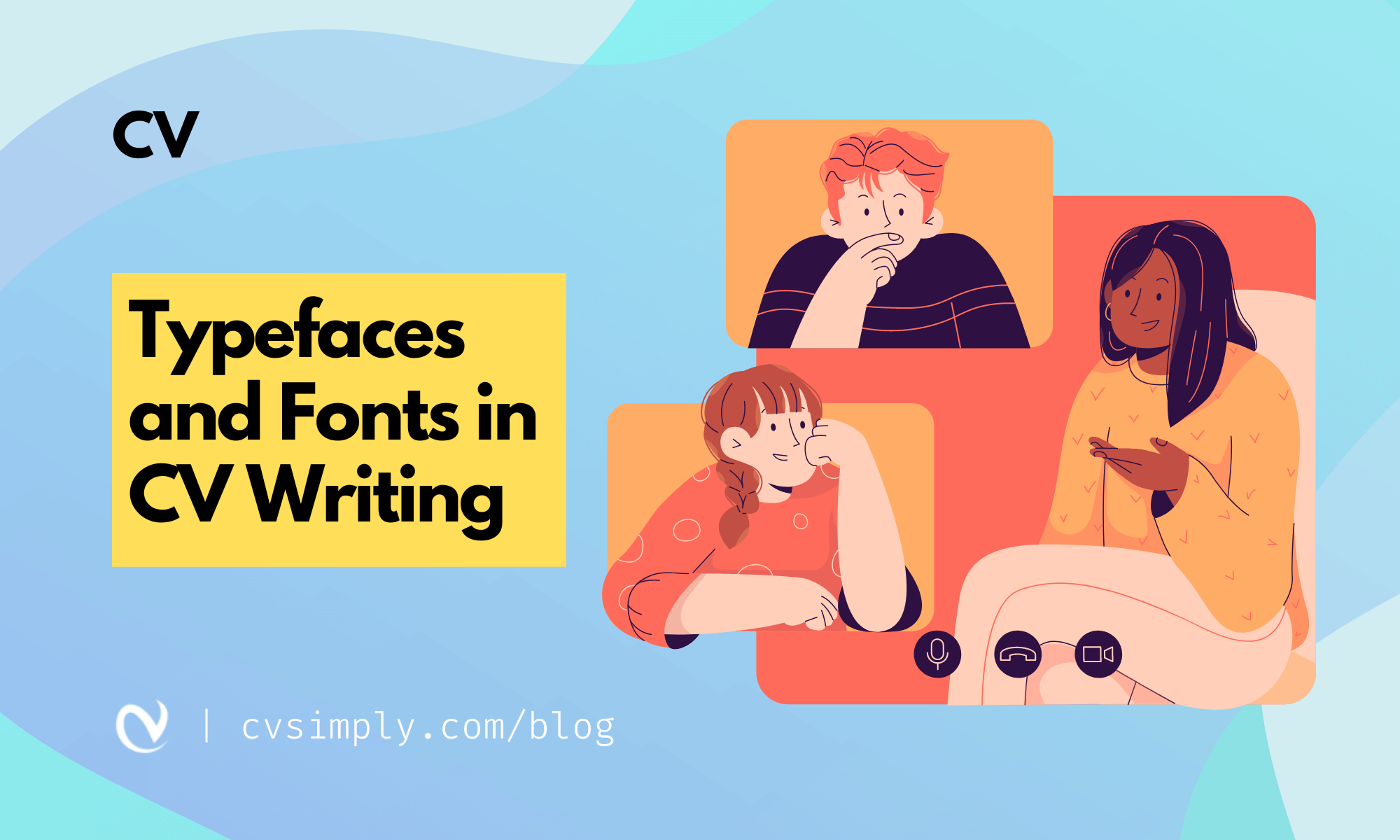 Design Principles in CV Writing: Typefaces and Fonts